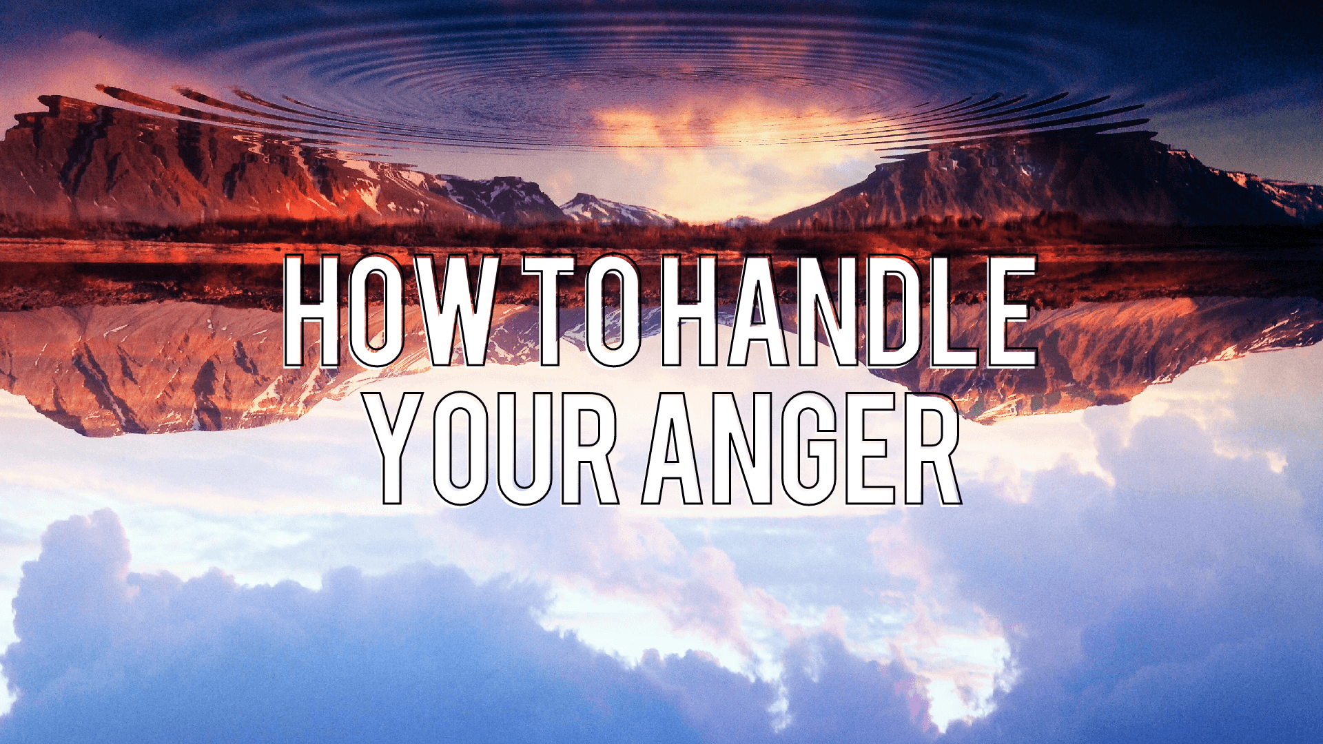 Steps to Handle Your Anger | Cornerstone Community Church | Wildomar, CA