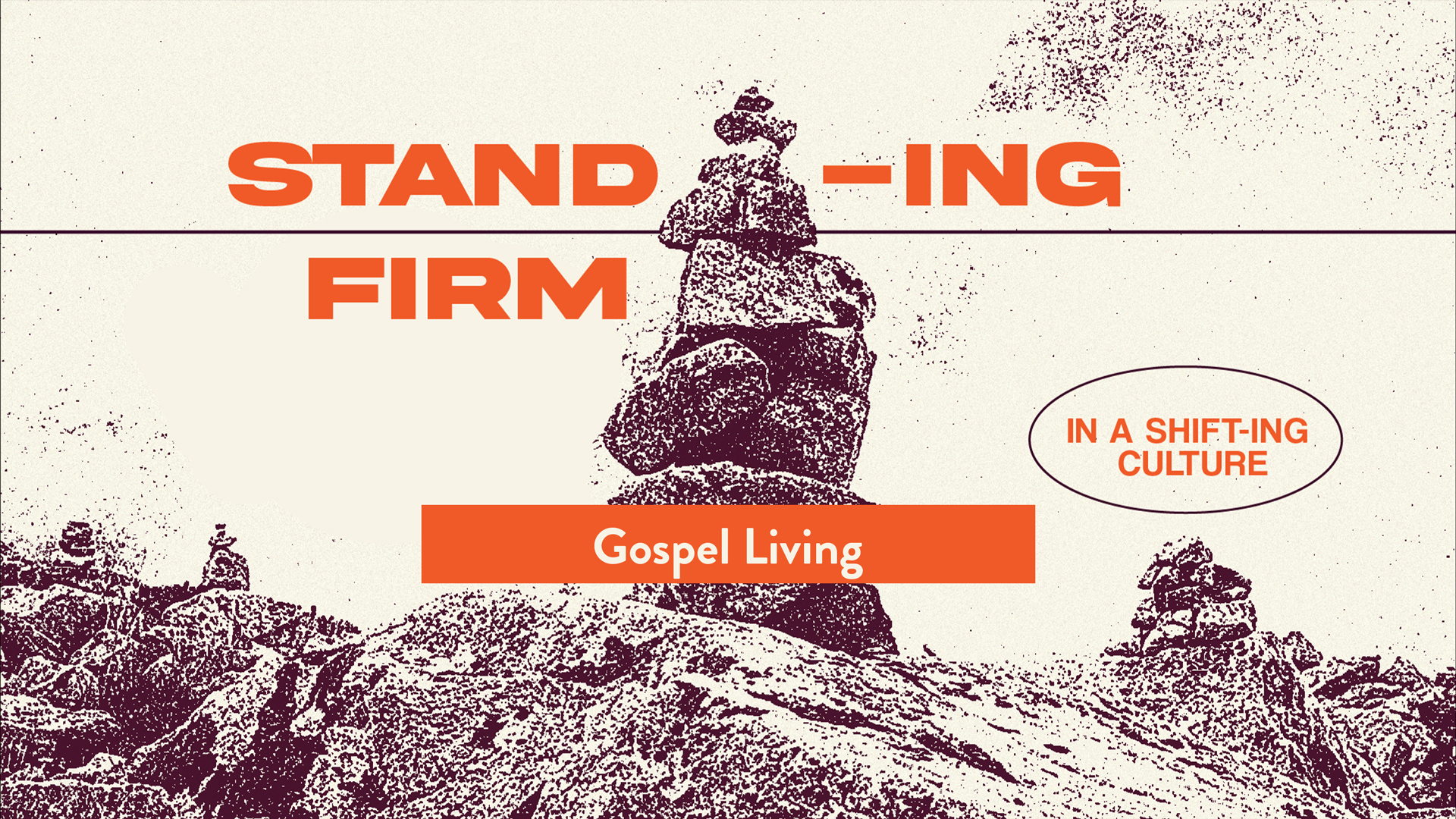 Gospel Living | Cornerstone Community Church